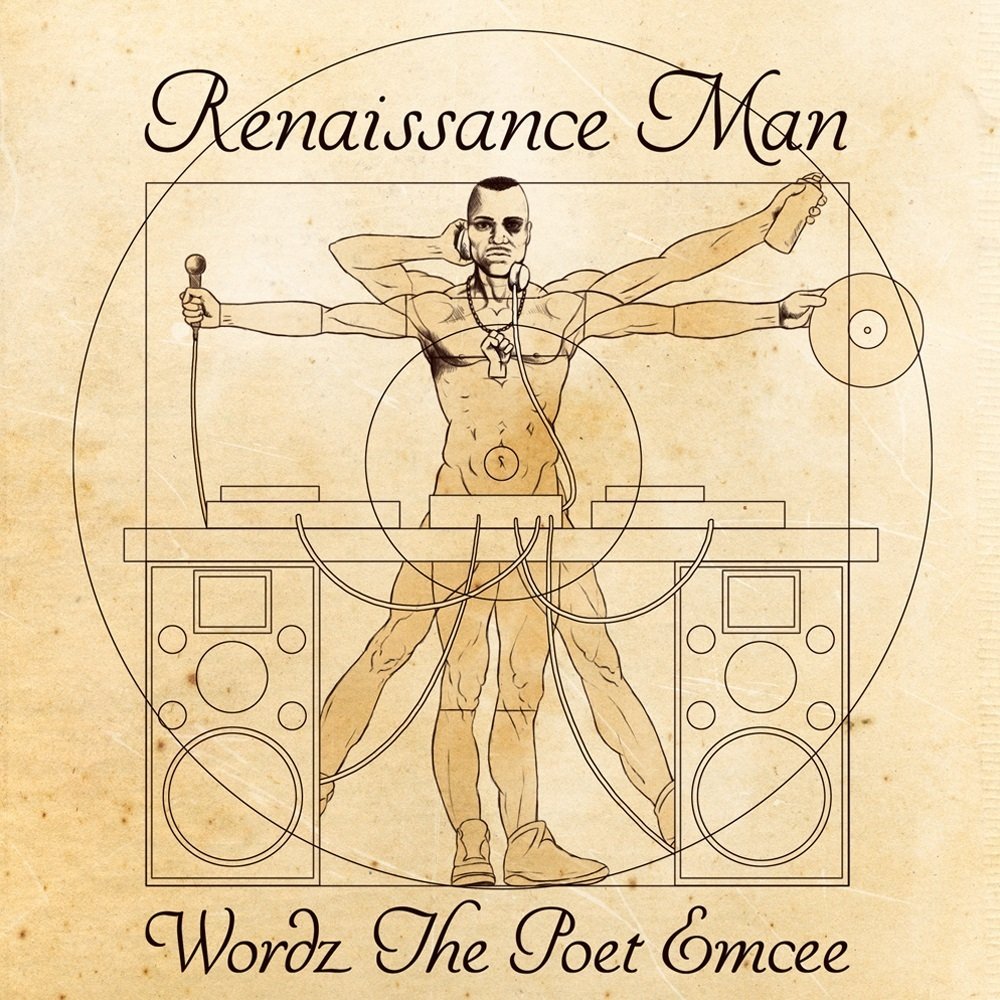 Renaissance Man by Wordz The Poet Emcee | ReverbNation
