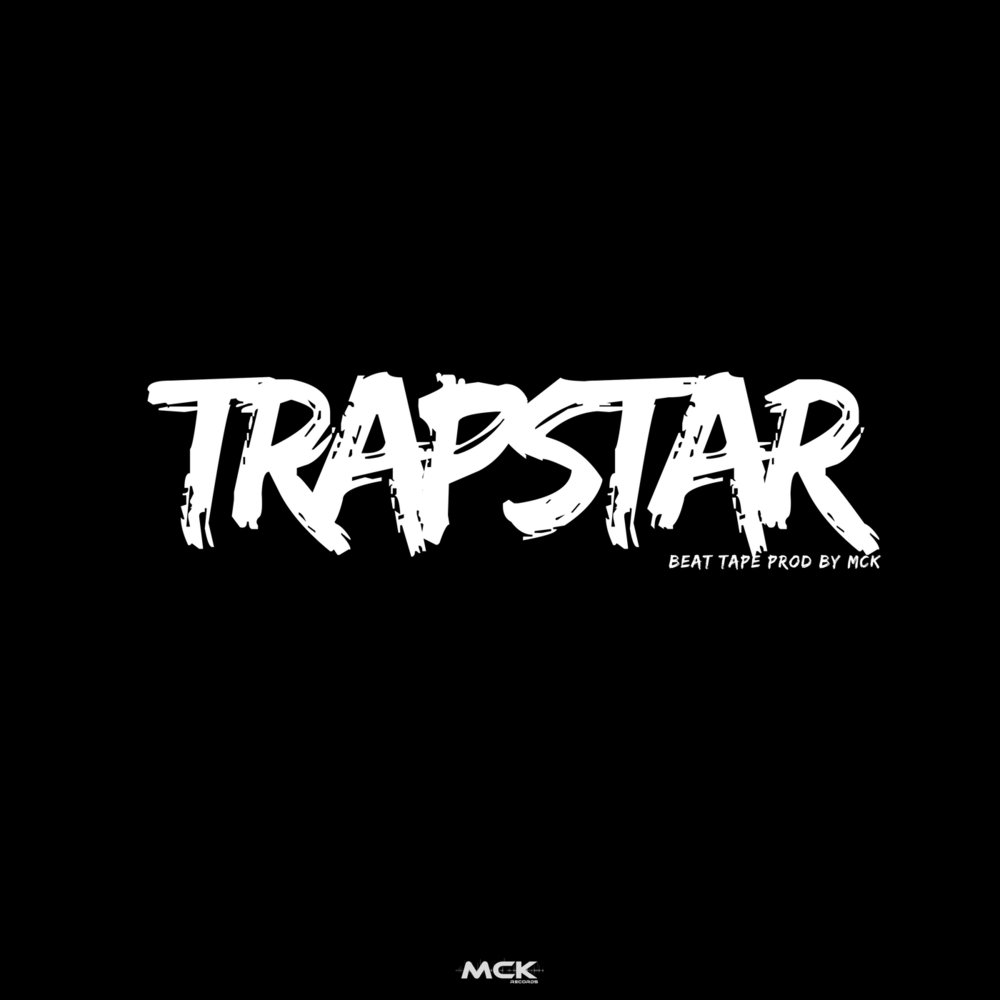 TrapStar Vol 1 by McK | ReverbNation