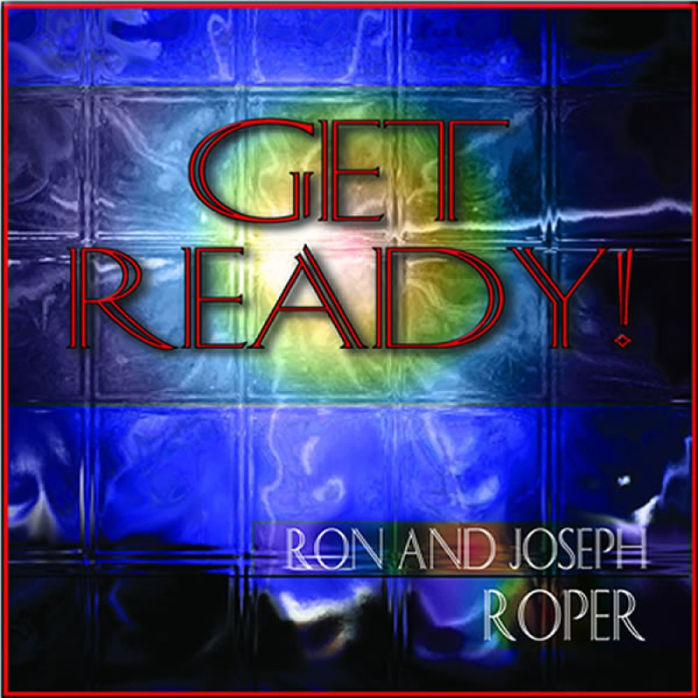 Get Ready! by Ron Roper | ReverbNation