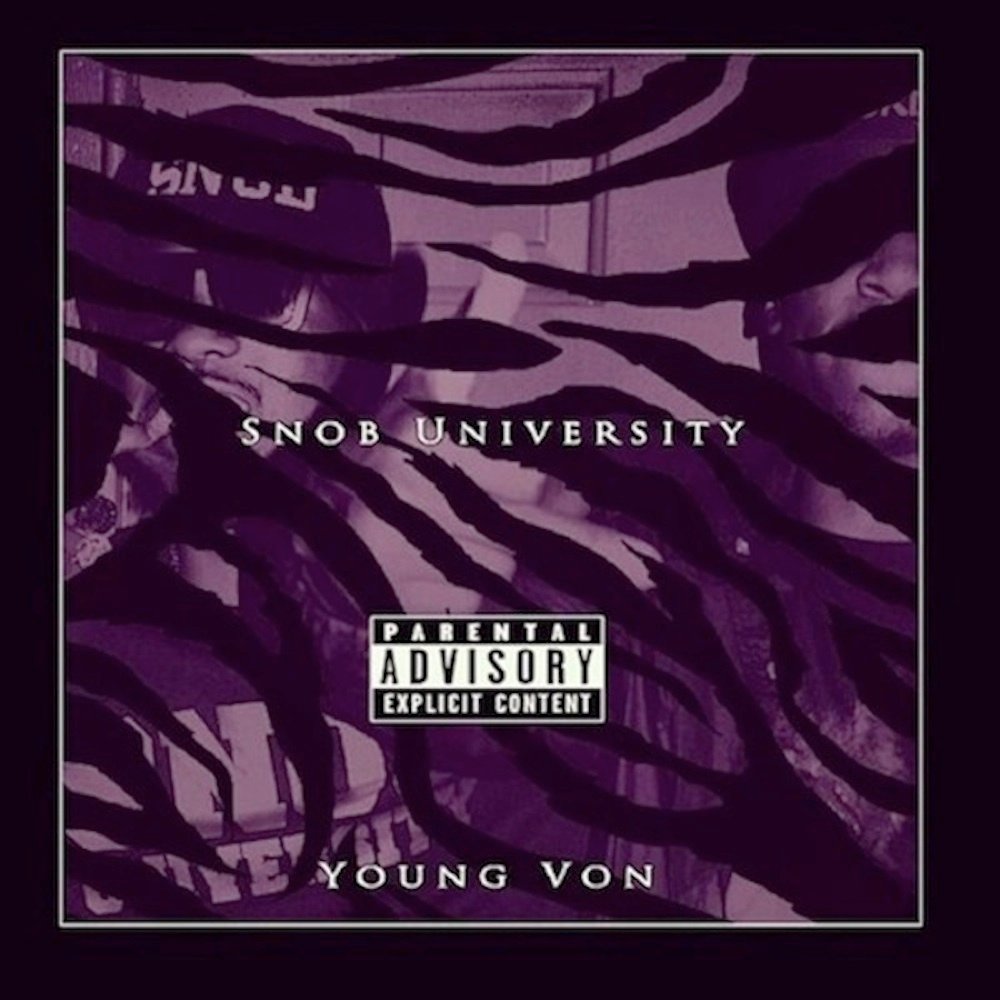 Snob University by Young Von | ReverbNation