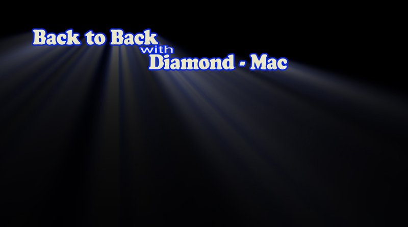Back to Back with Diamond - Mac | ReverbNation