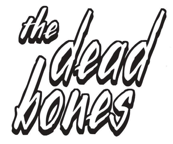 the dead bones | ReverbNation