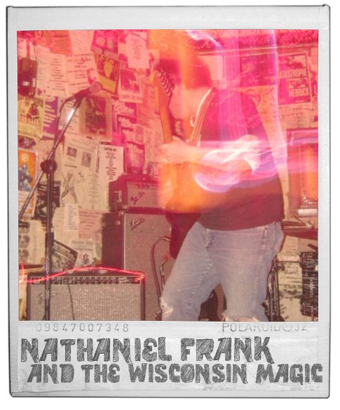 Nathaniel Frank & the Wisconsin Magic | ReverbNation