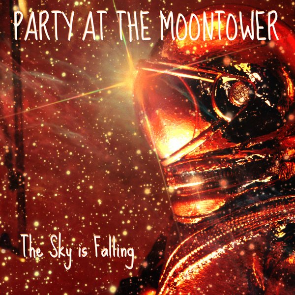 Party at the Moontower | ReverbNation