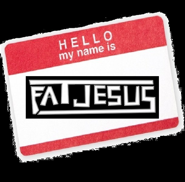 Fat Jesus | ReverbNation