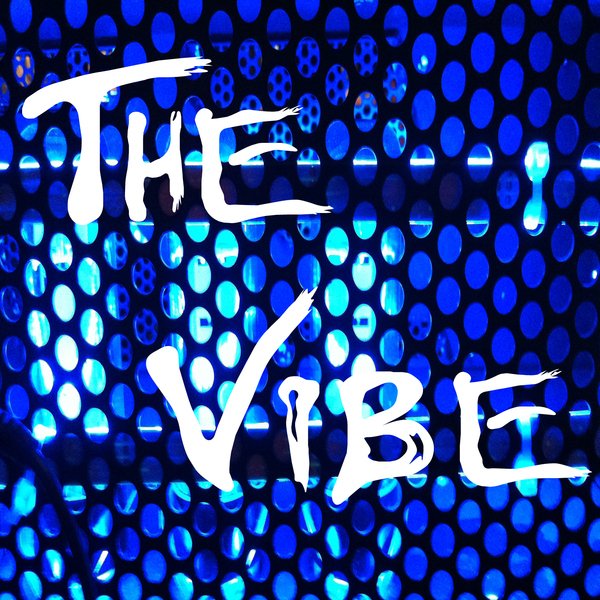 The Vibe | ReverbNation