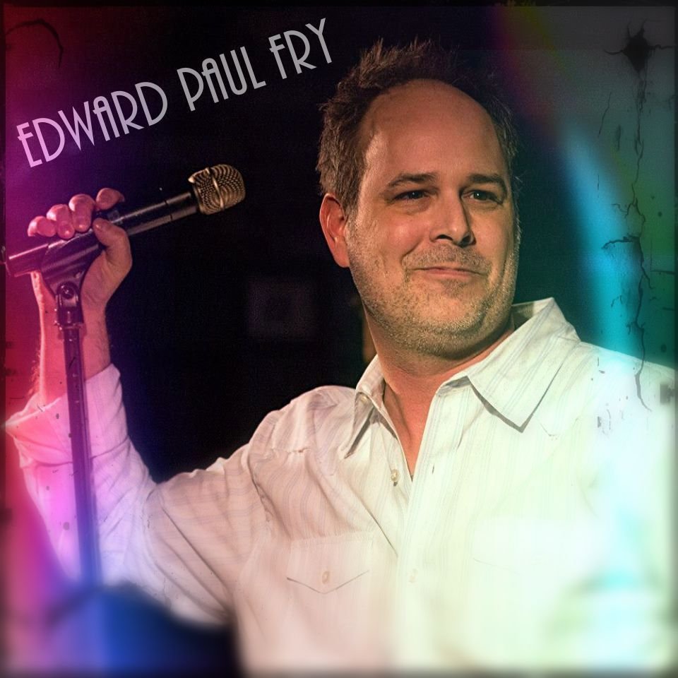 Edward Paul Fry | ReverbNation