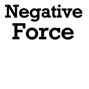 Negative Force | ReverbNation