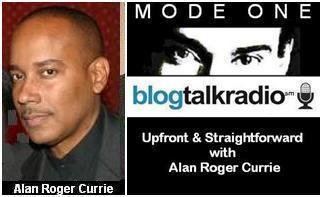 Upfront & Straightforward with Alan Roger Currie on BlogTalkRadio ...