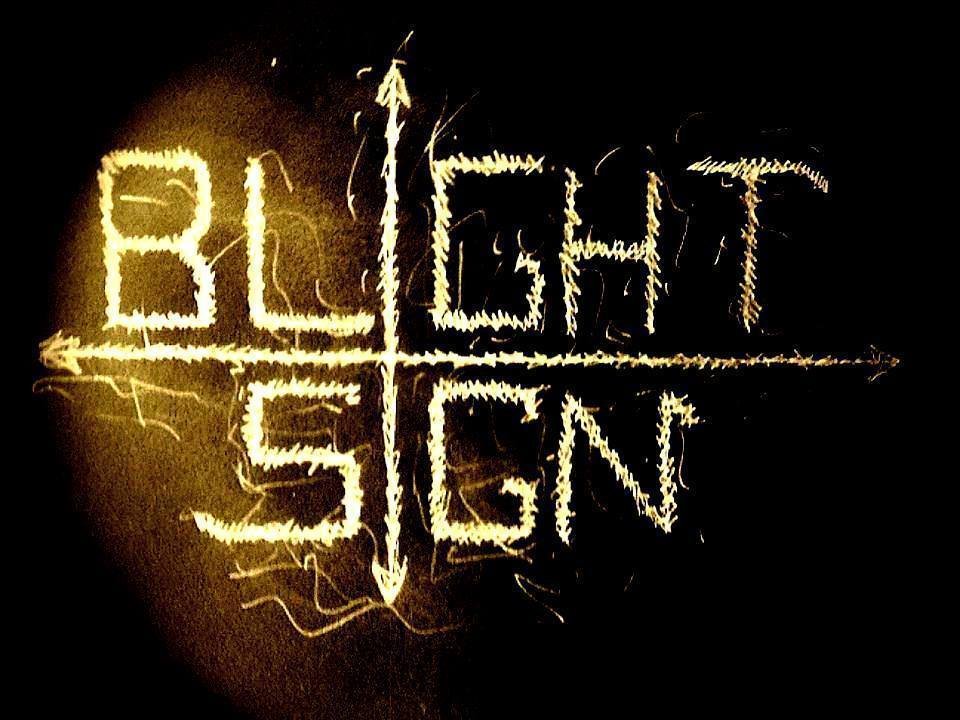 Blight Sign | ReverbNation