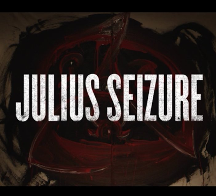 JULIUS SEIZURE | ReverbNation