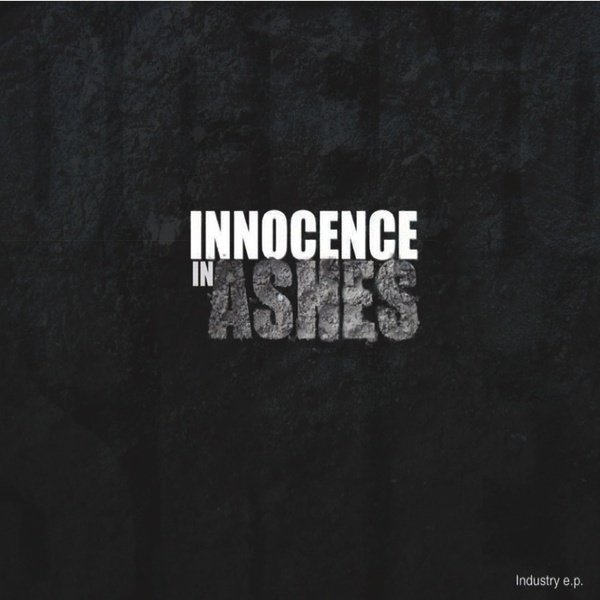 Innocence In Ashes | ReverbNation