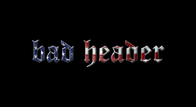 Bad Header | ReverbNation