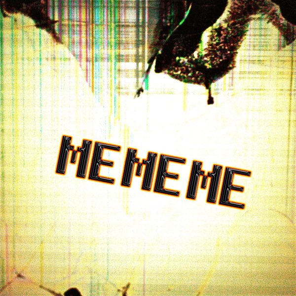MEMEME | ReverbNation