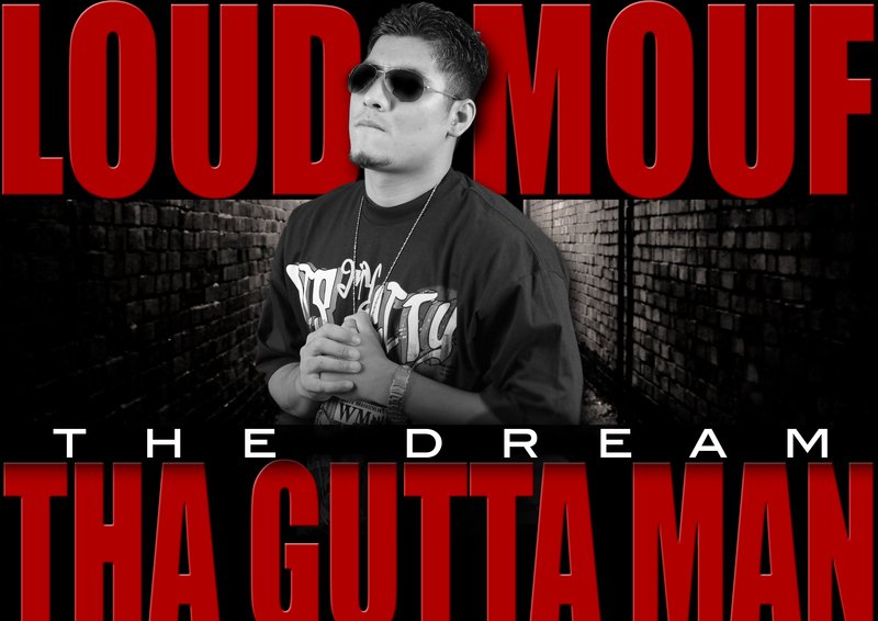 LOUD MOUF Tha Gutta Man | ReverbNation