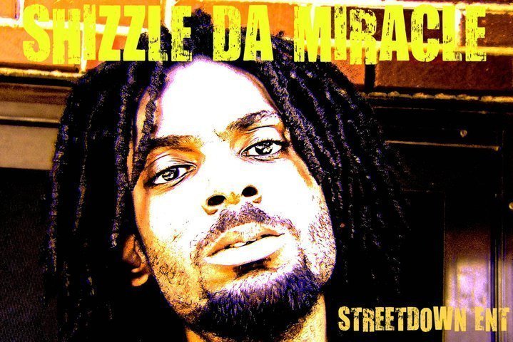 Shizzle Da Miracle | ReverbNation