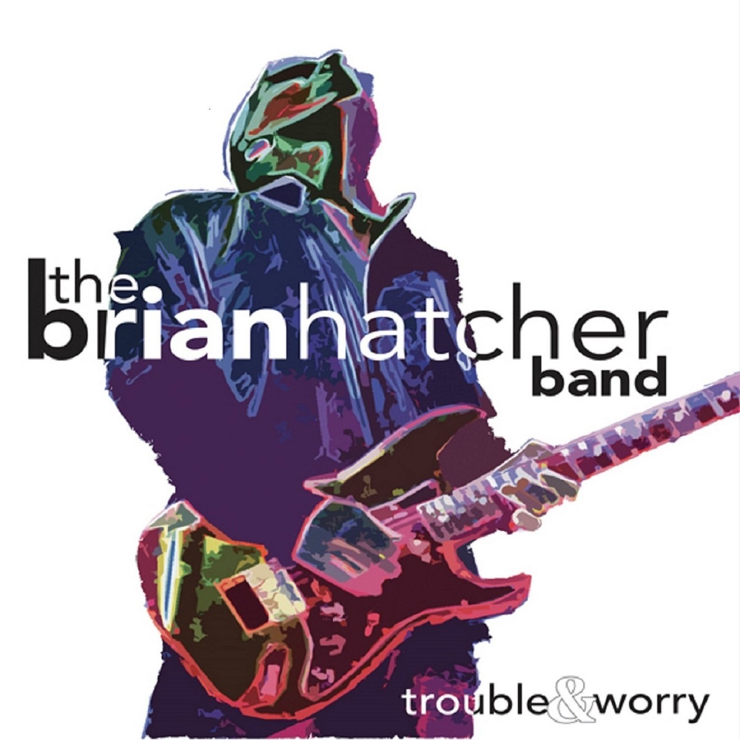 Brian Hatcher/Hatcher | ReverbNation