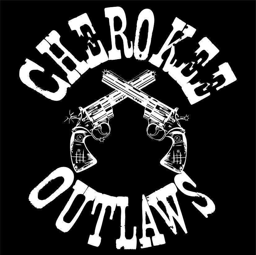 CHEROKEE OUTLAWS | ReverbNation