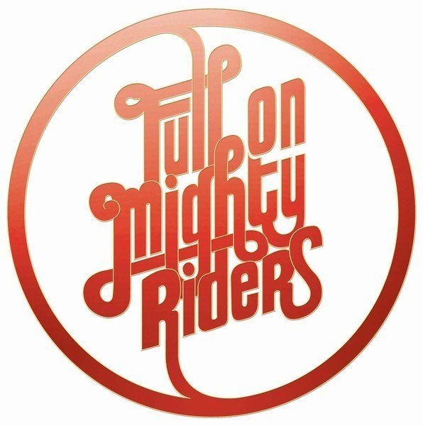 Full On Mighty Riders | ReverbNation