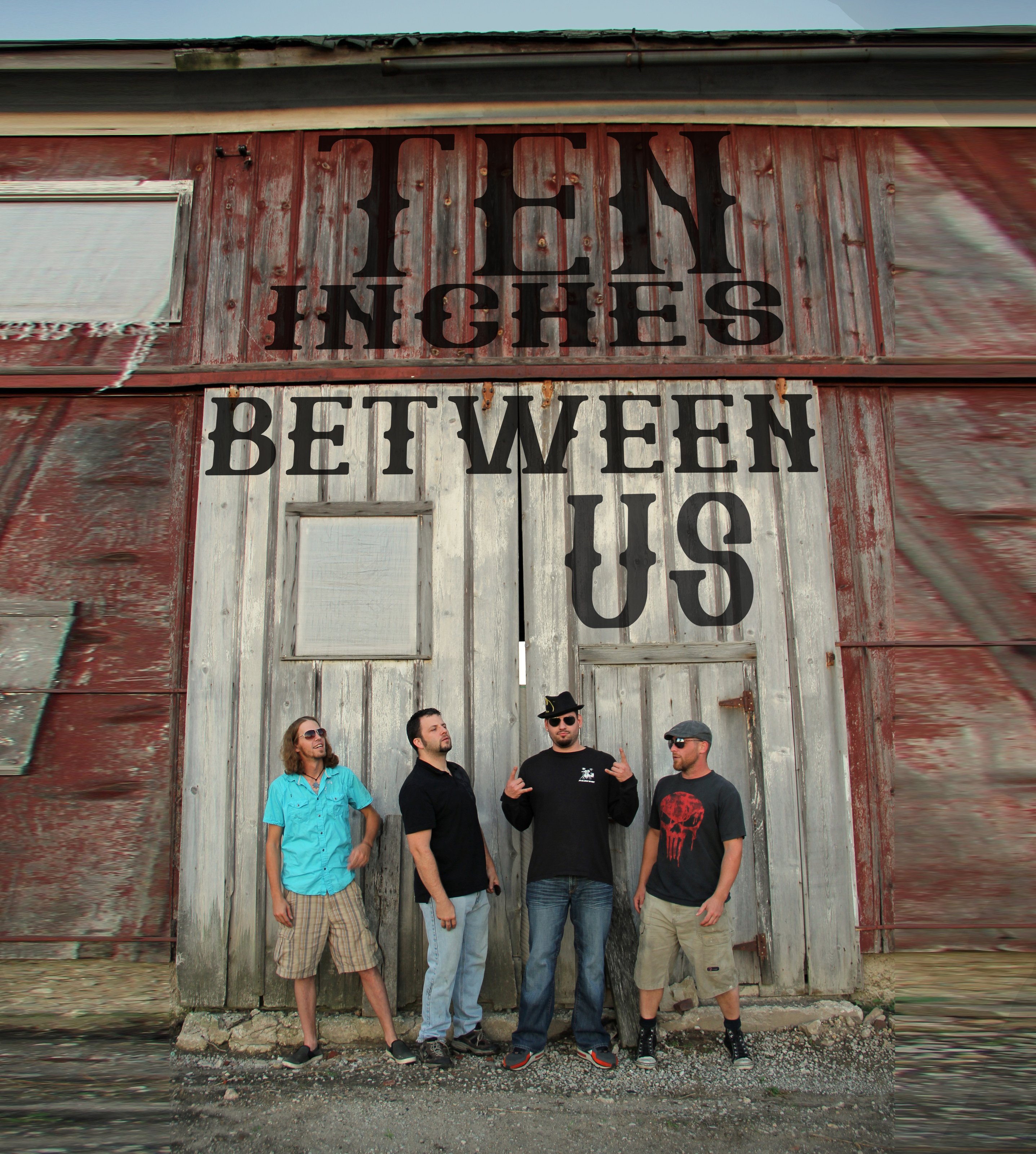 Ten Inches Between Us | ReverbNation