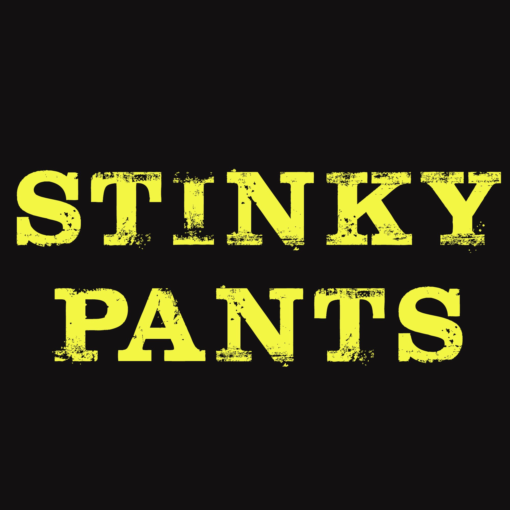 Stinky Pants | ReverbNation