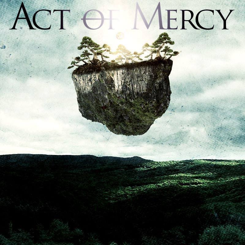 Act Of Mercy | ReverbNation