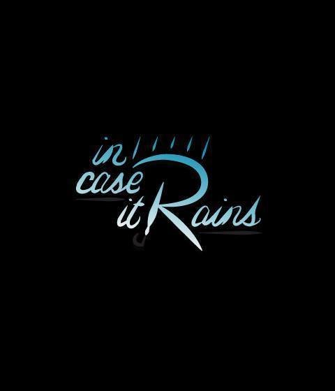 In Case It Rains | ReverbNation