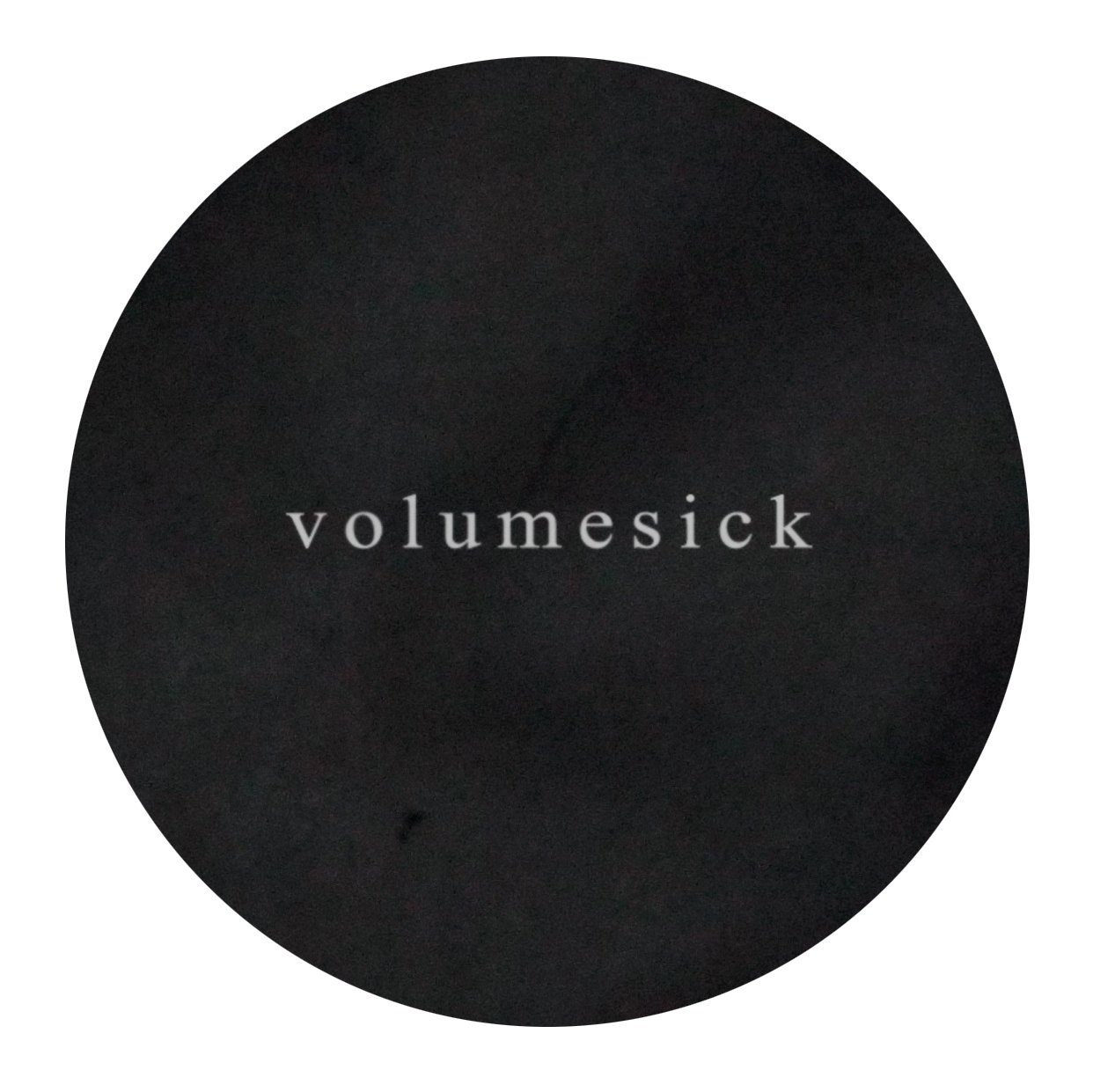 Volume Sick | ReverbNation