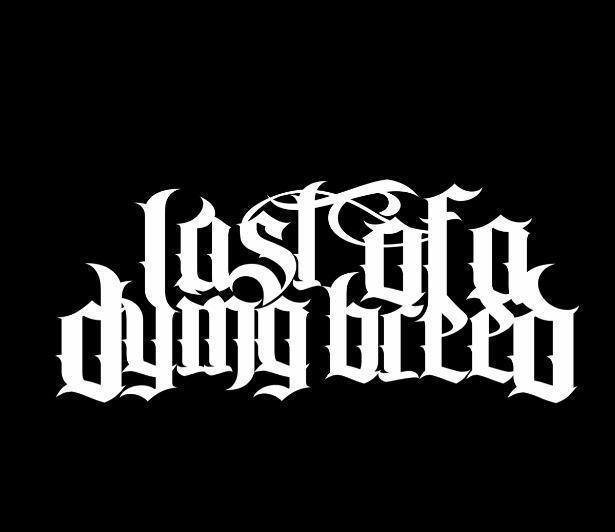 Last Of A Dying Breed | ReverbNation