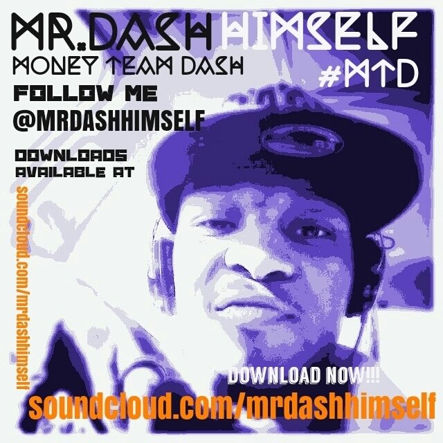 Mr.Dash Himself | ReverbNation