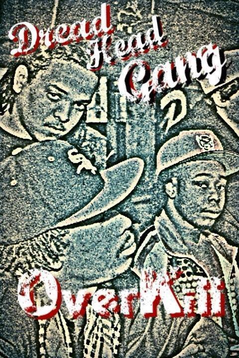 Dread Head Gang - Drop it Low by Killa G | ReverbNation
