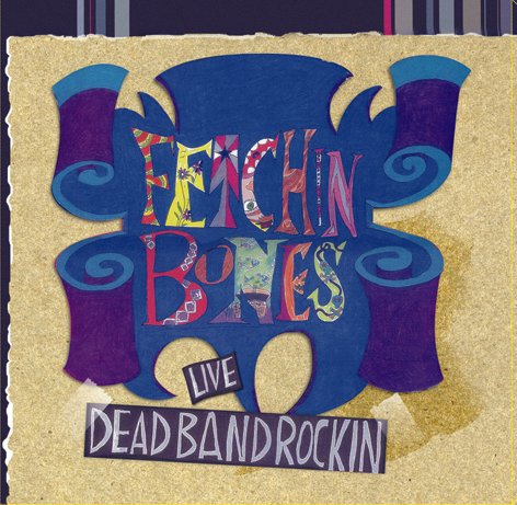 Fetchin' Bones | ReverbNation