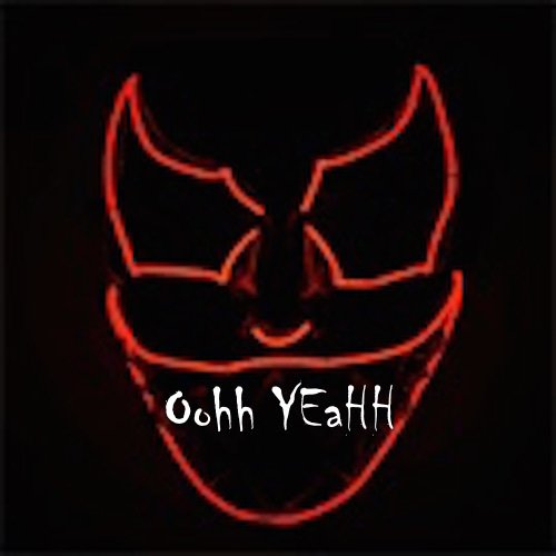 Oohh Yeahh | ReverbNation