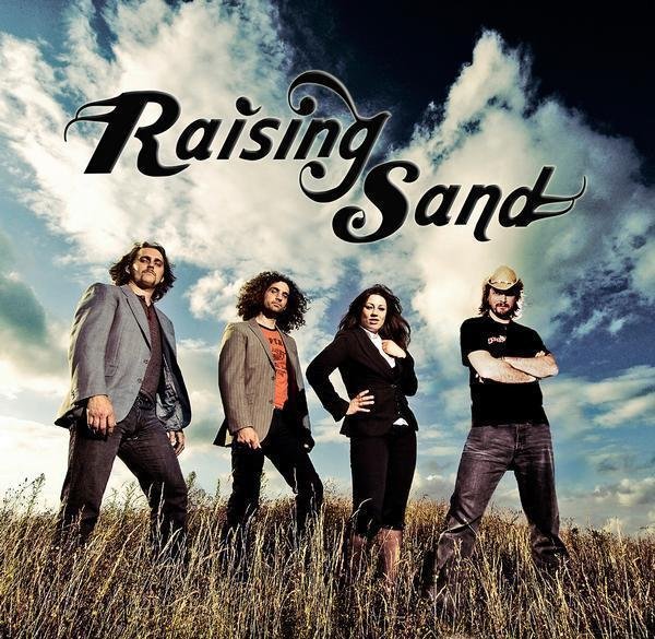 Raising Sand | ReverbNation