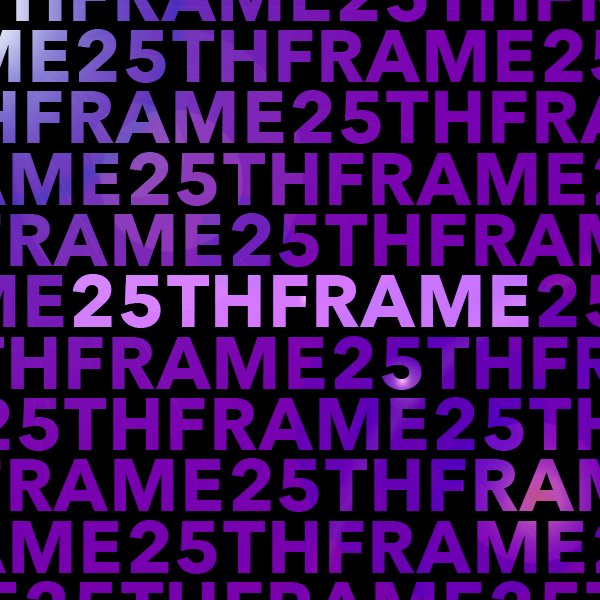 25th Frame | ReverbNation