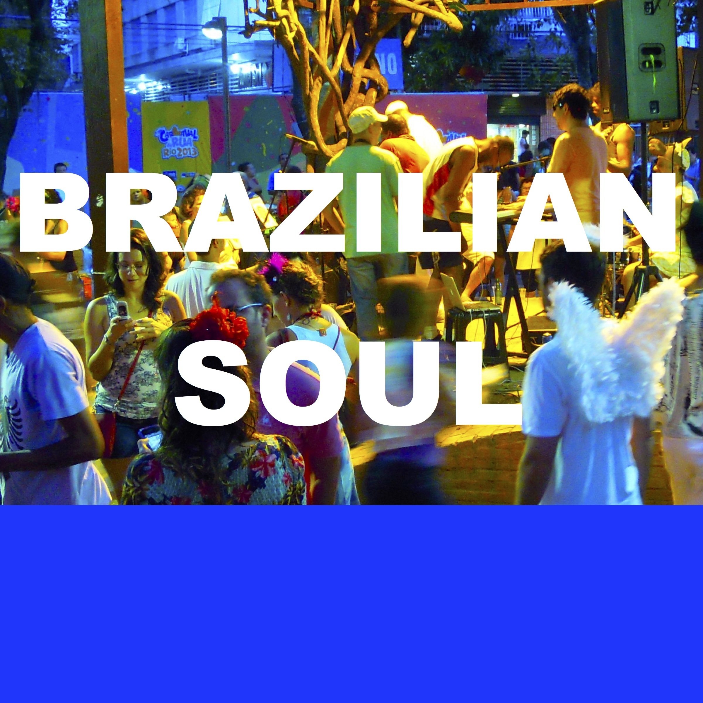 Brazilian Soul | ReverbNation