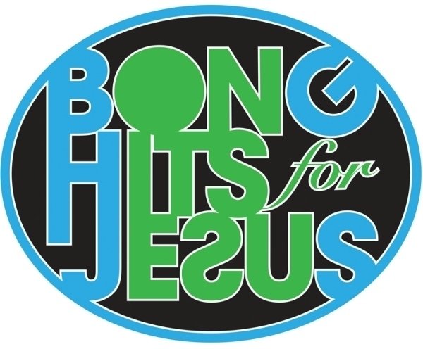 Bong Hits For Jesus | ReverbNation