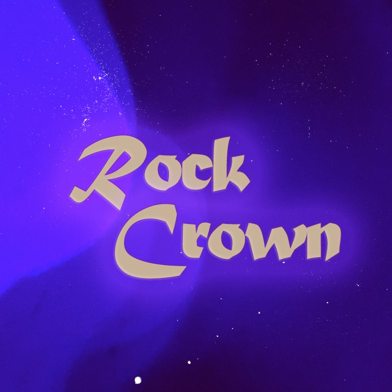 Rock Crown | ReverbNation