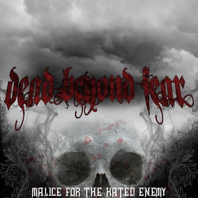 Dead Beyond Fear | ReverbNation