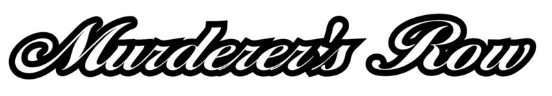 Murderer's Row | ReverbNation