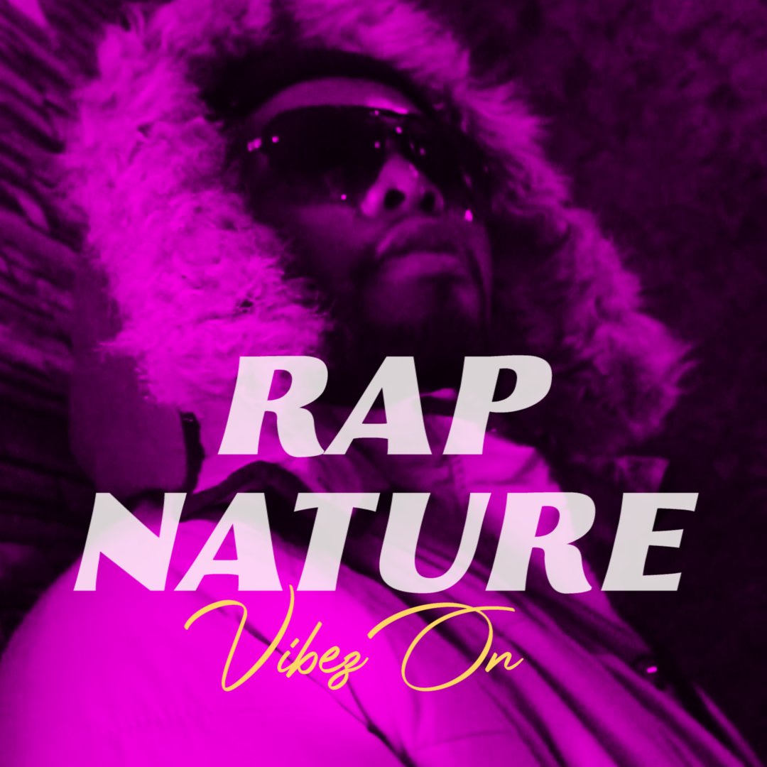Rap.Nature* | ReverbNation