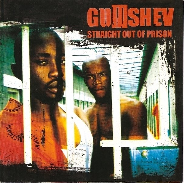 Gumshev Straight Out Of Prison | ReverbNation