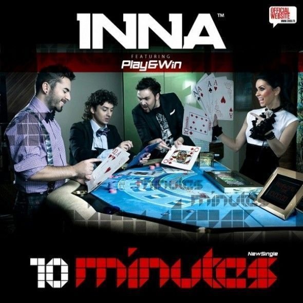 Inna - 10 Minutes (Radio Edit).mp3 by İNNA HOT | ReverbNation