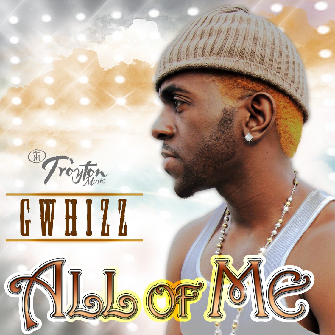 G WHIZZ - ALL OF ME - TROYTON MUSIC by G Whizz | ReverbNation