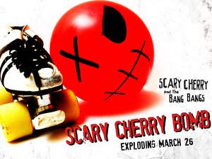 Scary Cherry and the Bang Bangs | ReverbNation