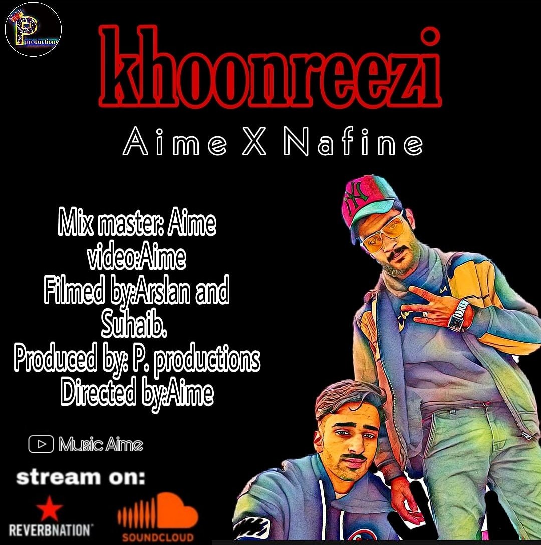 khoonreezi Aime x nafine by Music Aime | ReverbNation